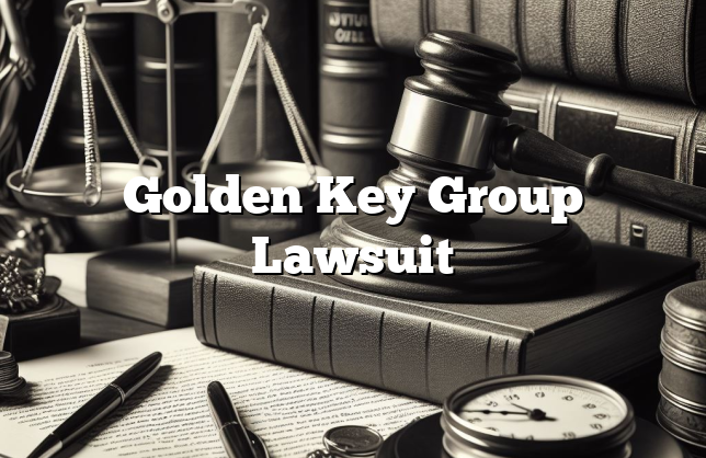 Golden Key Group Lawsuit [Updated] - LawGud