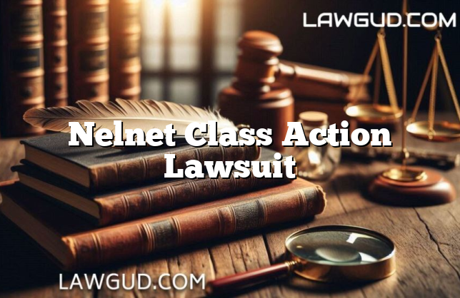 Nelnet Class Action Lawsuit [Updated] - LawGud